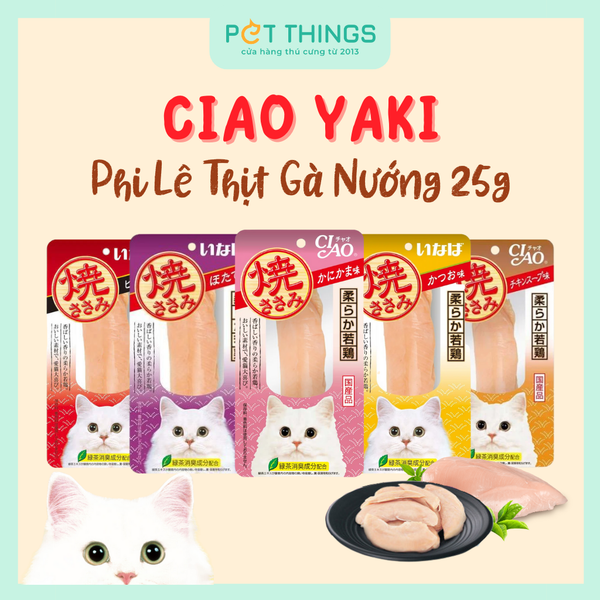 CIAO Yaki Grilled Chicken - Phi Lê Gà Nướng Cho Mèo 25g – Pet Things