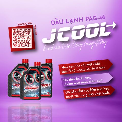 Dầu lạnh JCOOL – Cooperation & Success