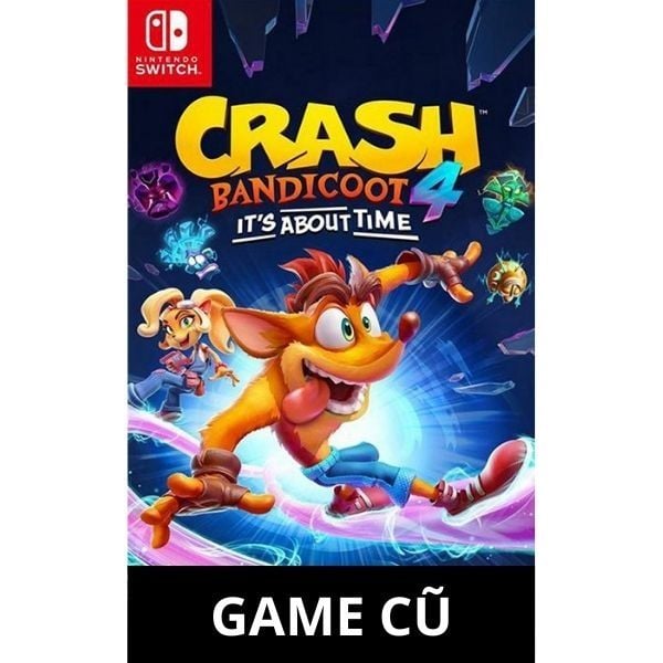Crash Bandicoot 4 It’s About Time cho Nintendo Switch Second-hand ...
