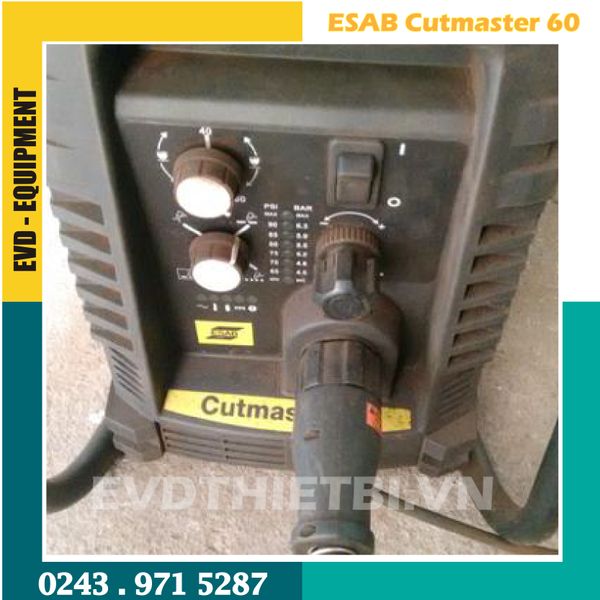 ESAB CUTMASTER 60 – EVD Thiết Bị