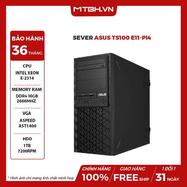 MÁY BỘ SEVER ASUS TS100 E11-PI4 E-2314/16GD4/1TB-7200/C256/2 x Intel L ...