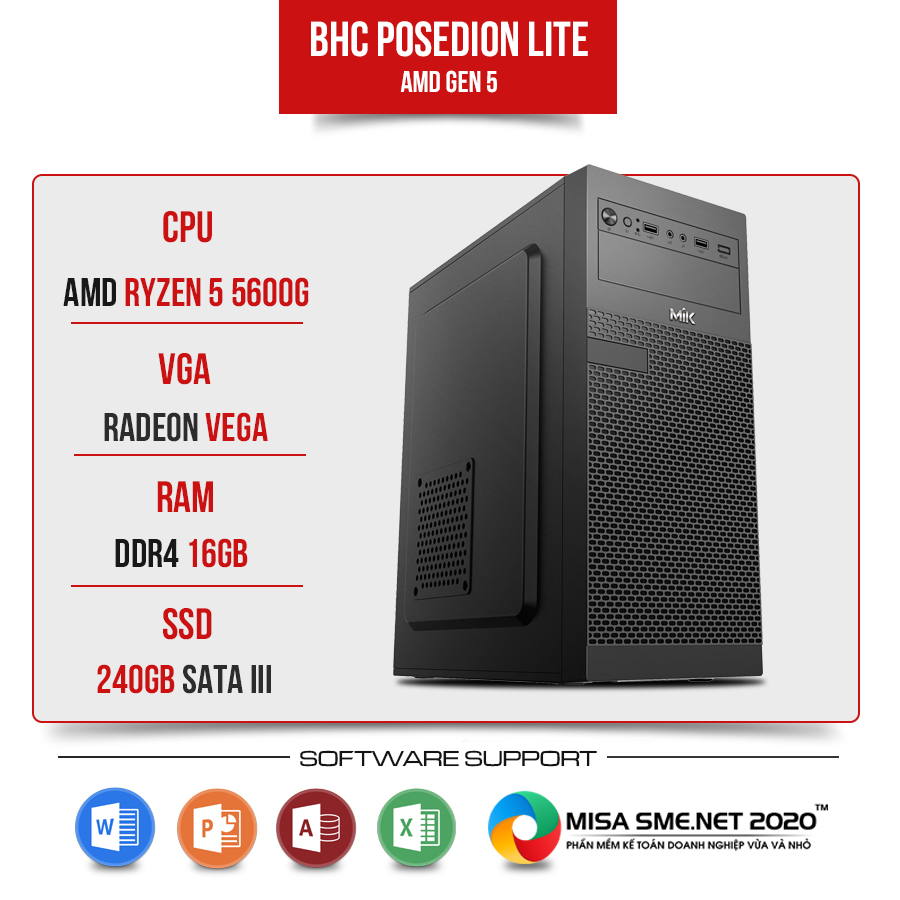 PC VĂN PHÒNG BHC POSEIDON A LITE (AMD RYZEN 5 5600G/16GB/240GB) – Máy Tính Biên Hòa