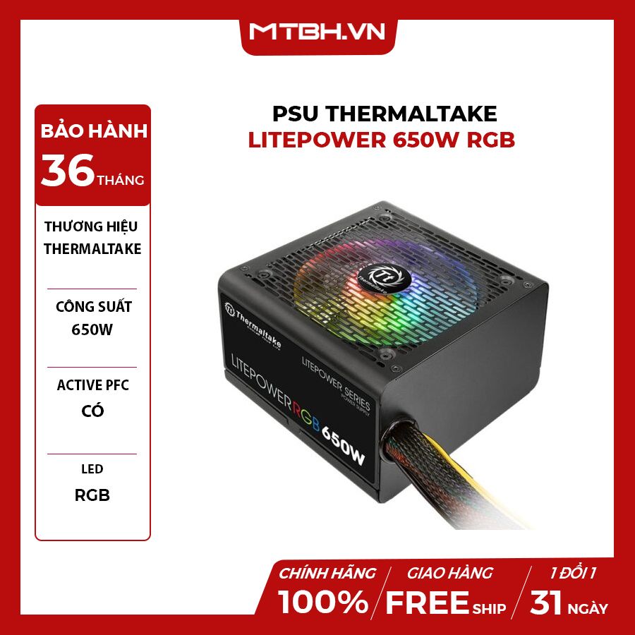 PSU Thermaltake Litepower 650W RGB (LTP-650AL2NK) – Máy Tính Biên Hòa