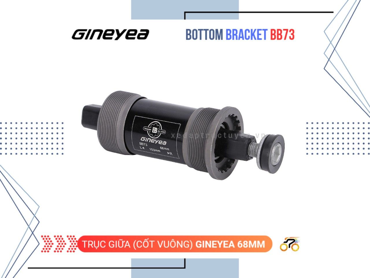 TRỤC GIỮA XE ĐẠP - GINEYEA - BẠC ĐẠN (CỐT VUÔNG) – Xe đạp Trực tuyến