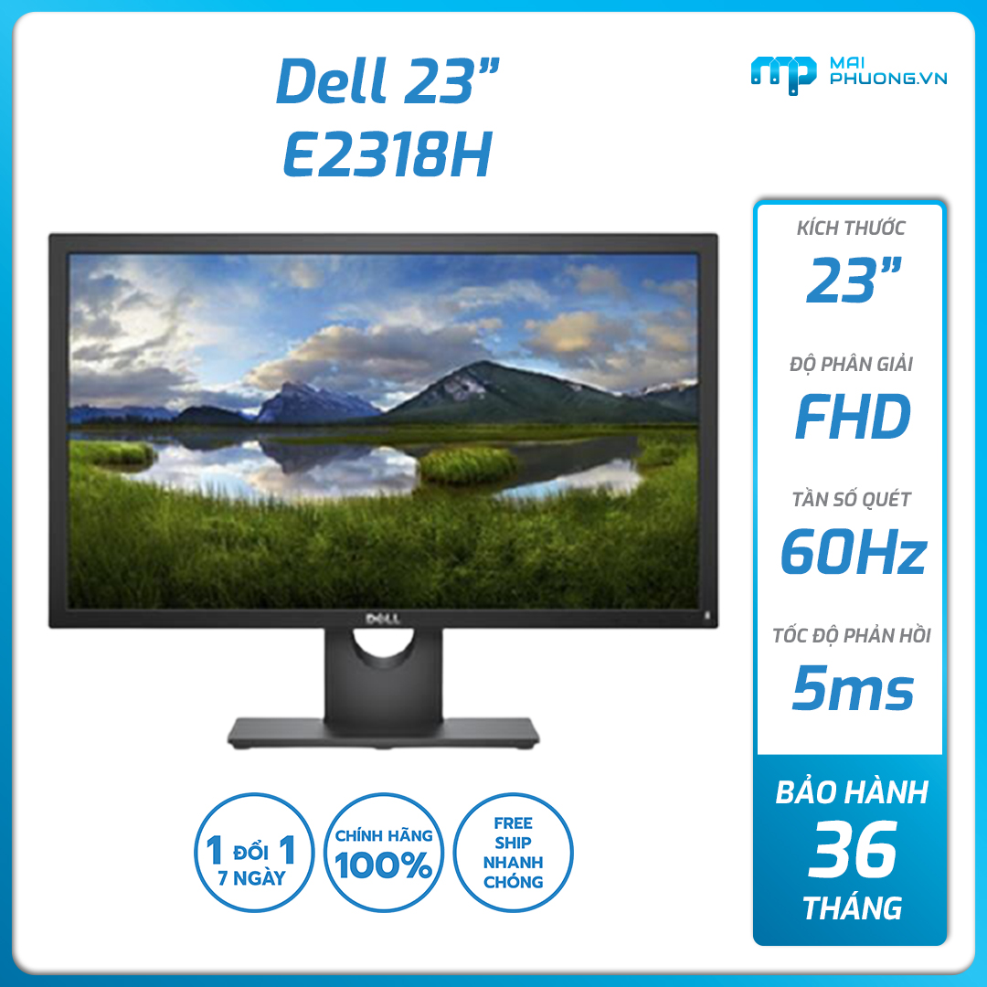 Màn hình Dell E2318H (23 inch Wide LED/FHD/60Hz/5ms/VGA+Display-Port)