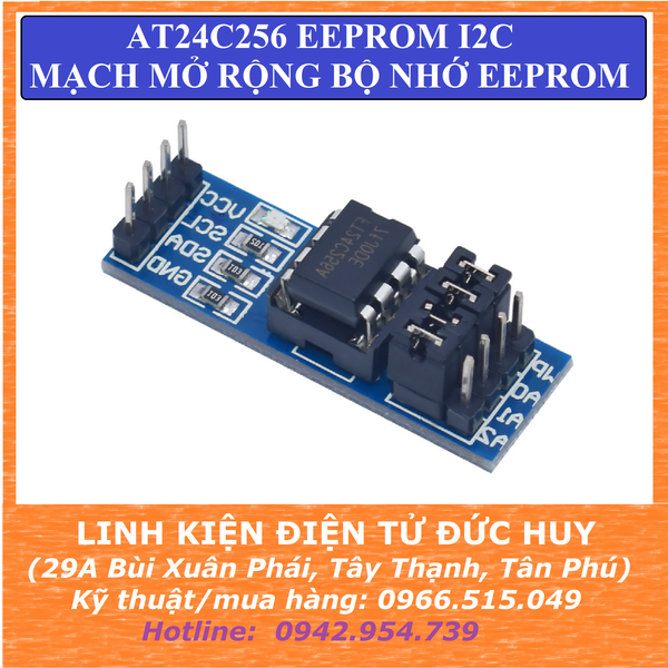AT24C256 EEPROM I2C MẠCH MỞ RỘNG BỘ NHỚ – LINH KIỆN ĐIỆN TỬ ĐỨC HUY (29A BÙI XUÂN PHÁI)