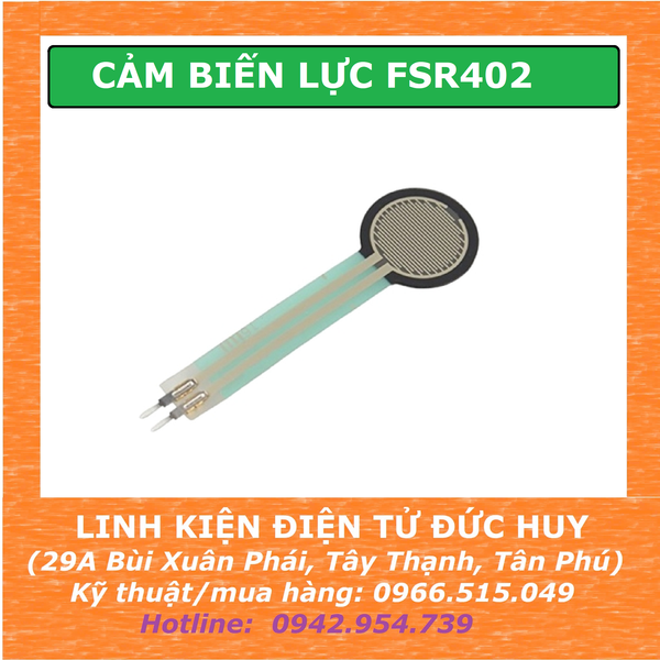CẢM BIẾN LỰC FSR402 – LINH KIỆN ĐIỆN TỬ ĐỨC HUY (29A BÙI XUÂN PHÁI)