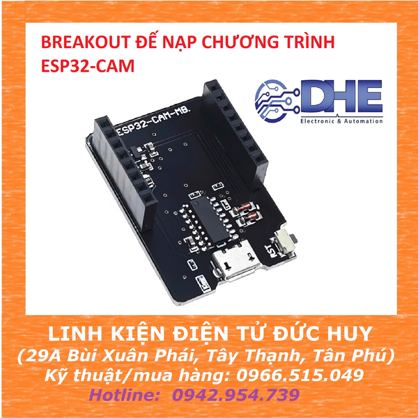 BREAKOUT ĐẾ NẠP CHƯƠNG TRÌNH CHO ESP32-CAM – LINH KIỆN ĐIỆN TỬ ĐỨC HUY ...