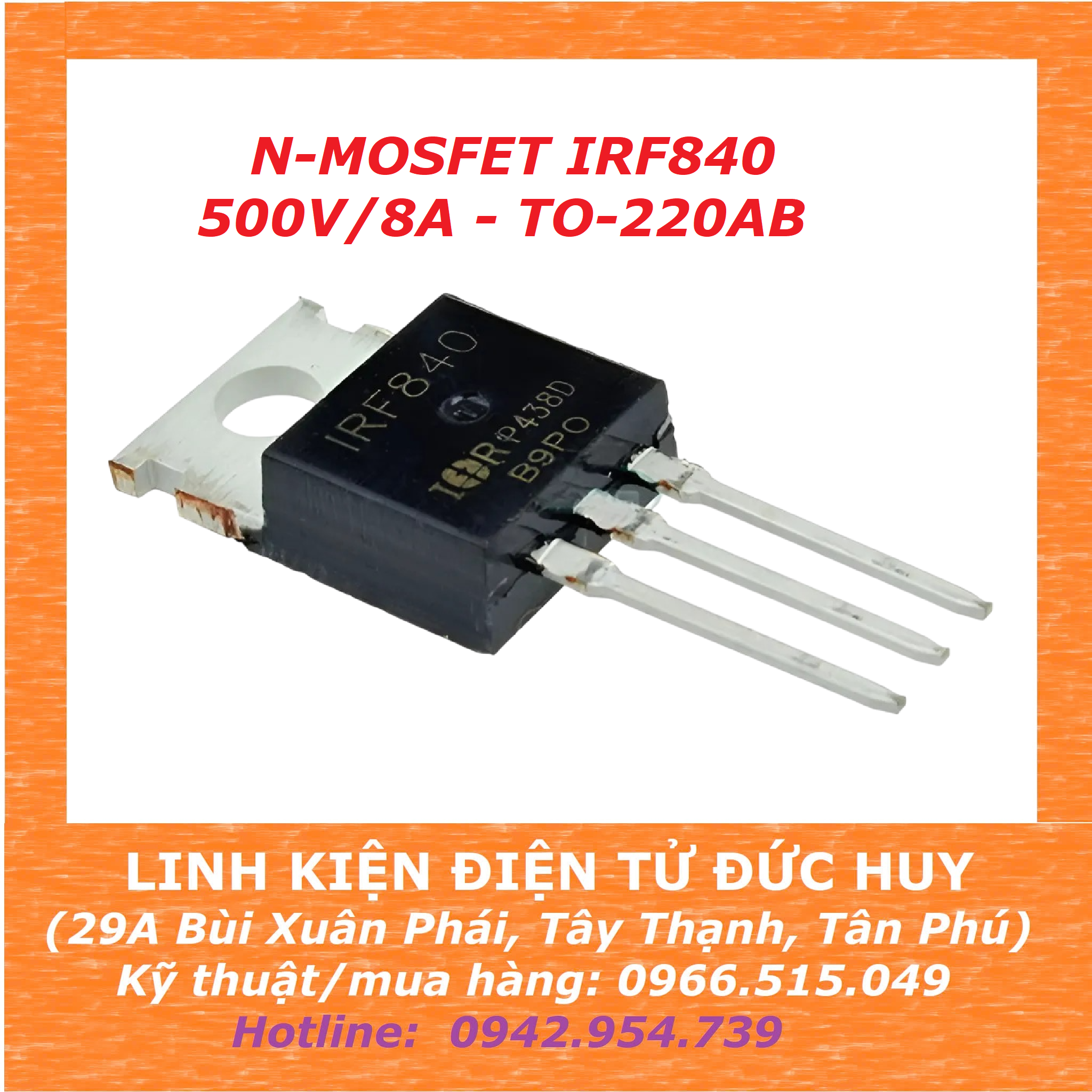 IRF840 - N MOSFET 500V 8A, TO-220AB – LINH KIỆN ĐIỆN TỬ ĐỨC HUY (29A ...