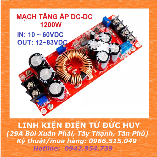 MẠCH TĂNG ÁP DC-DC 1200W – LINH KIỆN ĐIỆN TỬ ĐỨC HUY (29A BÙI XUÂN PHÁI)