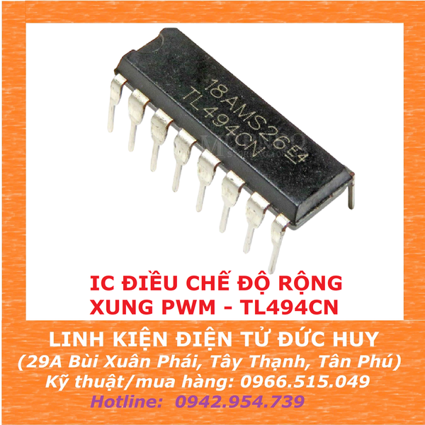 TL494CN - IC ĐIỀU CHẾ ĐỘ RỘNG XUNG PWM , CHẤT LƯỢNG TỐT – LINH KIỆN ĐIỆN TỬ ĐỨC HUY (29A BÙI ...