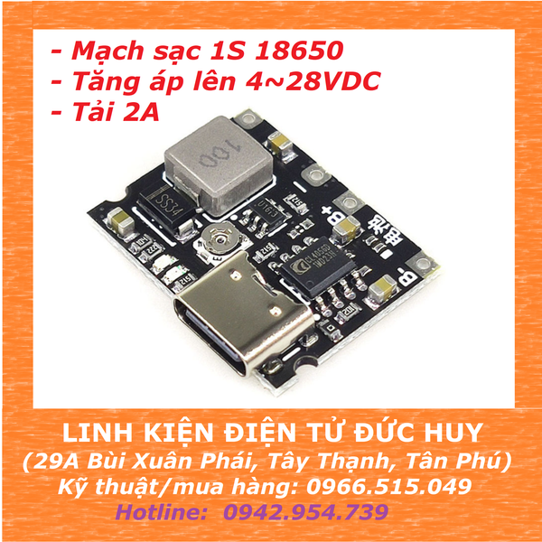 MẠCH TP4056 SẠC PIN 18650 + TĂNG ÁP 4V-28V/2A CỔNG TYPE C – LINH KIỆN ...