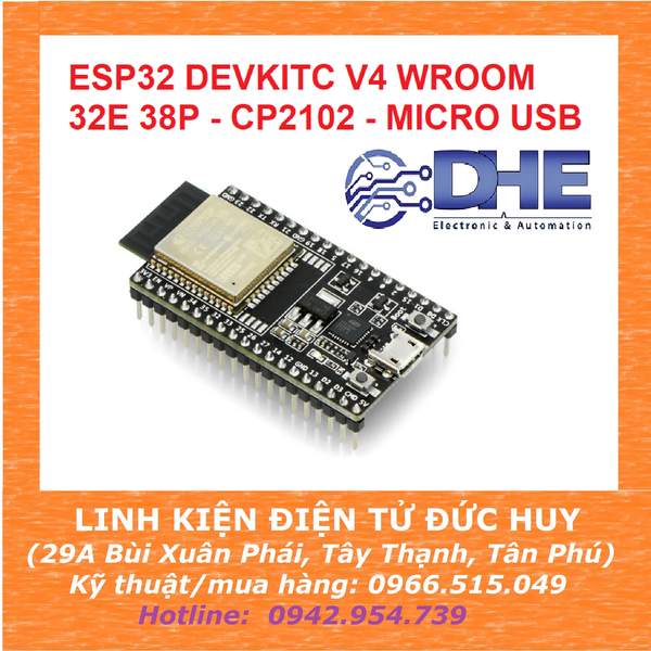 ESP32 DEVKITC V4 WROOM 32E 38P - CP2102 - MICRO USB – LINH KIỆN ĐIỆN TỬ ĐỨC HUY (29A BÙI XUÂN PHÁI)
