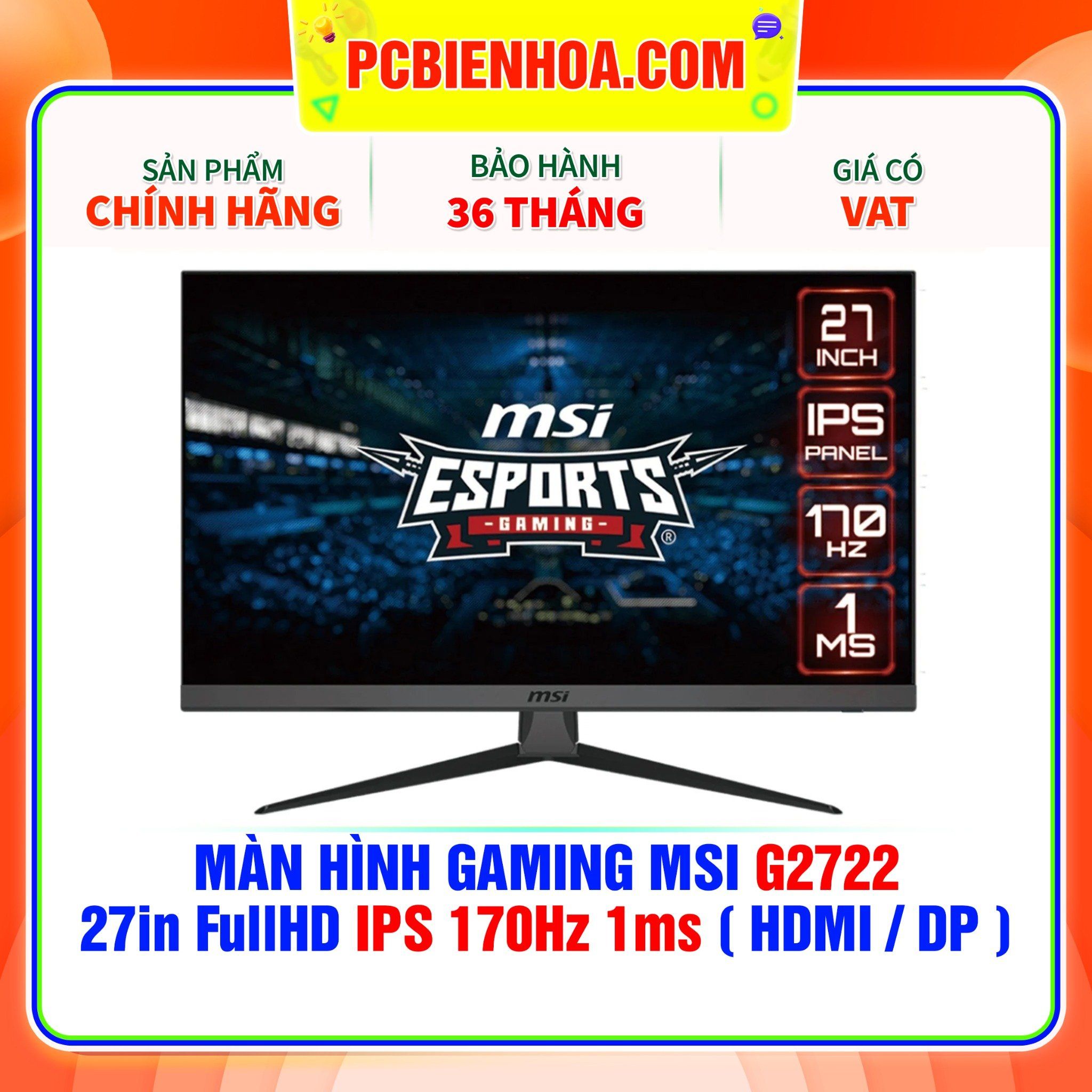 MÀN HÌNH MSI G2722 27in FullHD IPS 170Hz 1ms ( HDMI / DP ) – PCBIENHOA