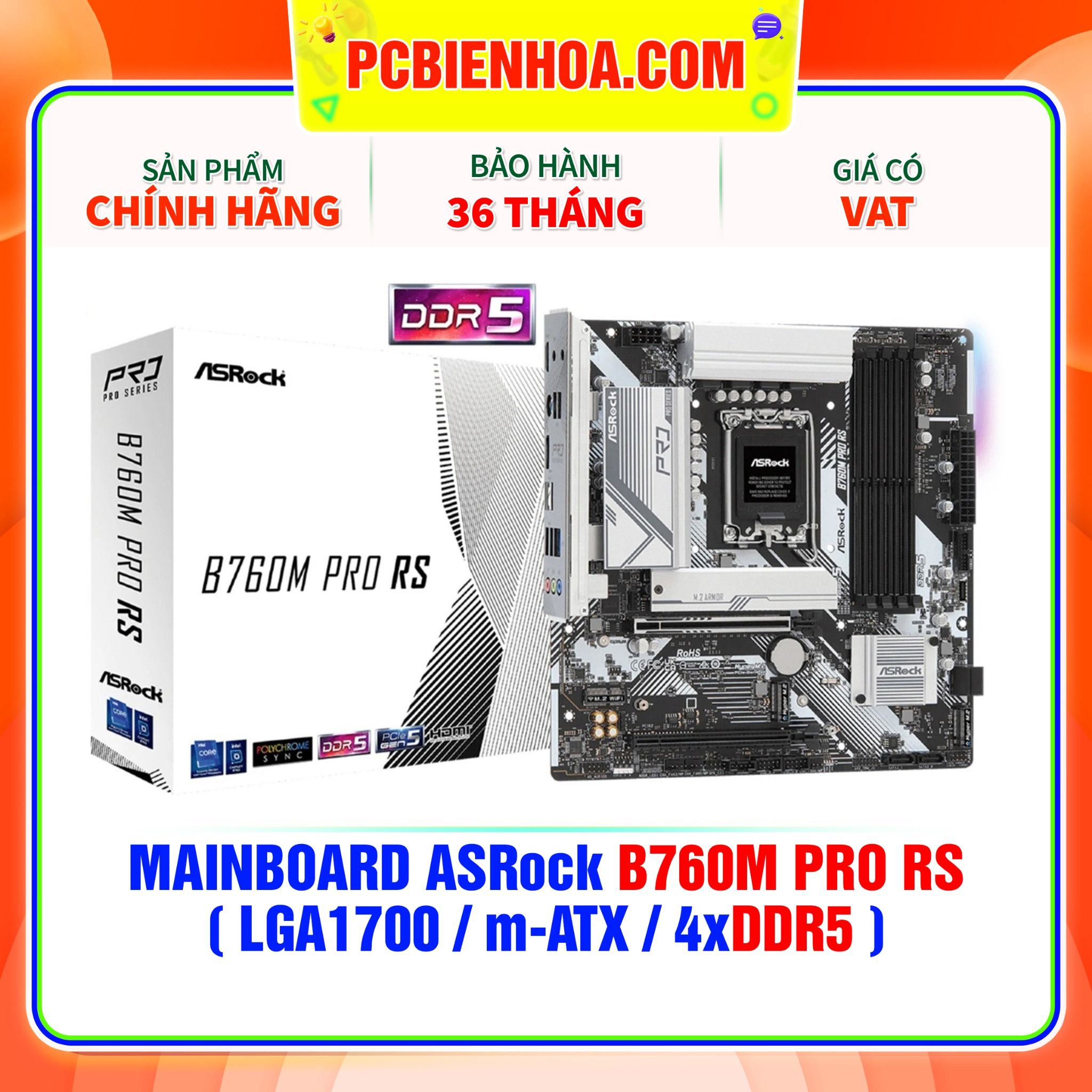 MAINBOARD ASRock B760M PRO RS ( LGA1700 / m-ATX / 4xDDR5 ) – PCBIENHOA