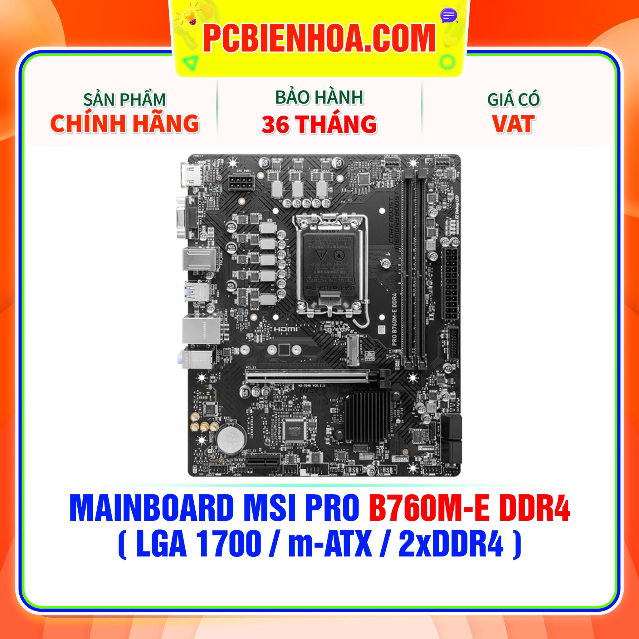 MAINBOARD MSI PRO B760M-E DDR4 ( LGA 1700 / m-ATX / 2xDDR4 ) – PCBIENHOA