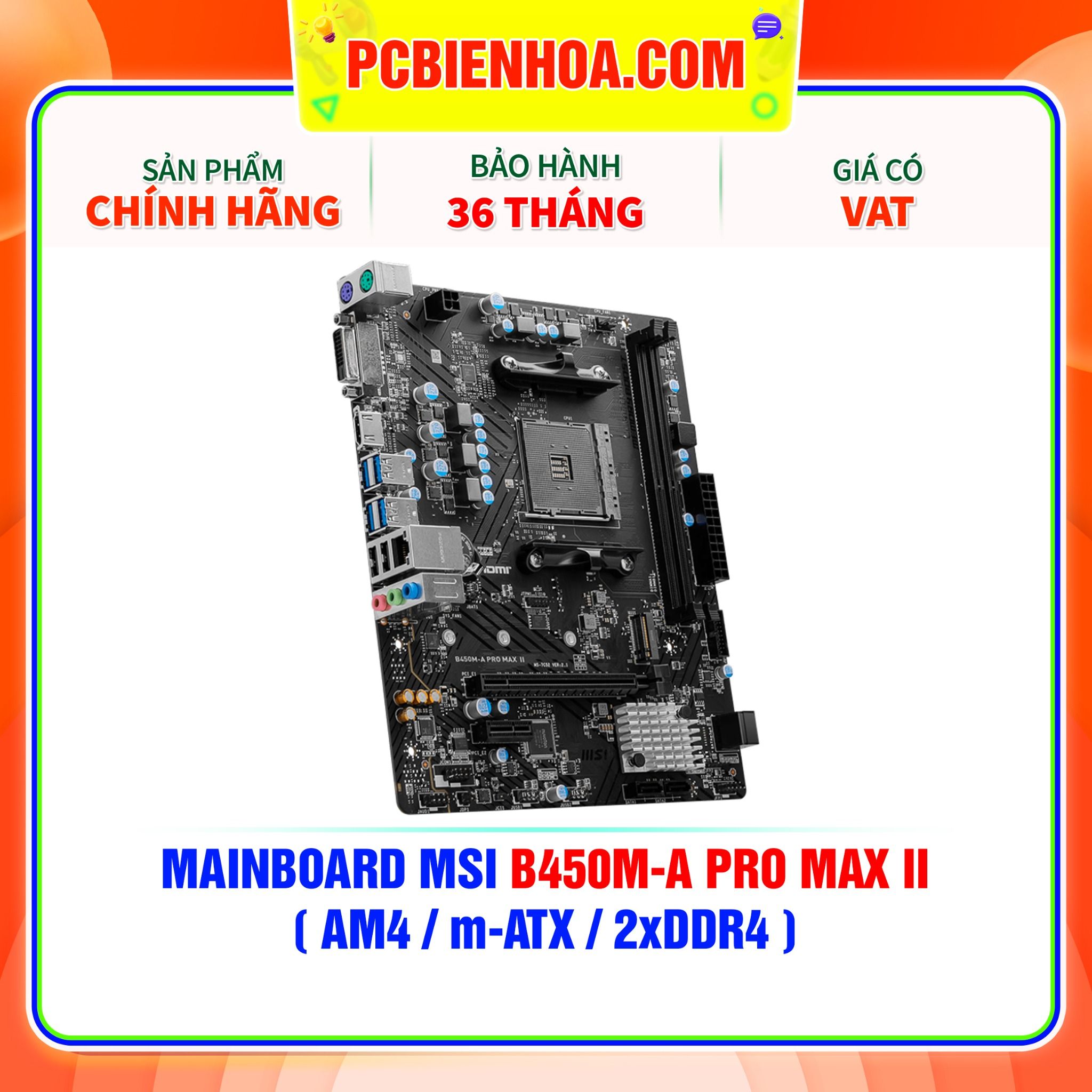 MAINBOARD MSI B450M-A PRO MAX II ( AM4 / m-ATX / 2xDDR4 ) – PCBIENHOA