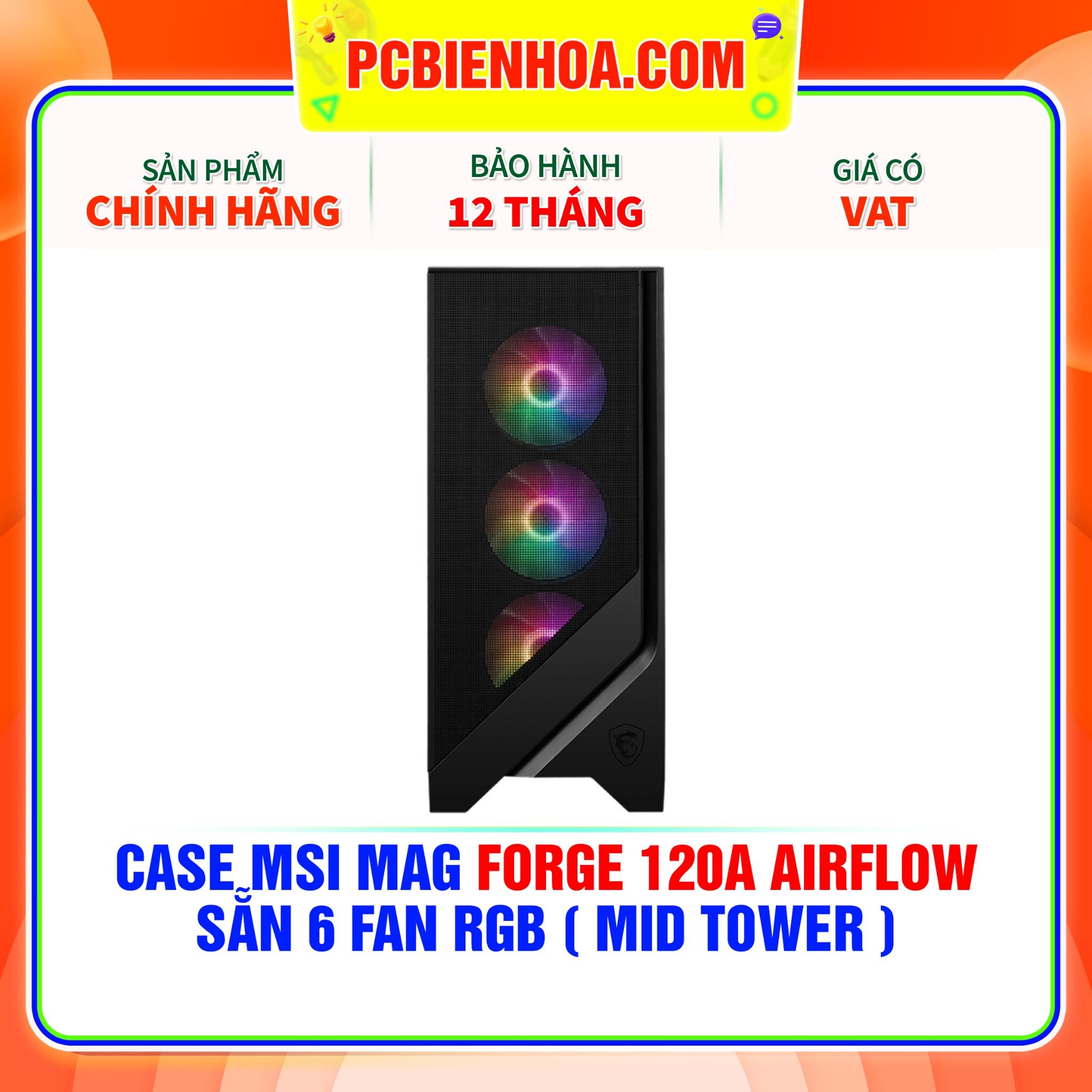 CASE MSI MAG FORGE 120A AIRFLOW - SẴN 6 FAN RGB ( MID TOWER ) – PCBIENHOA