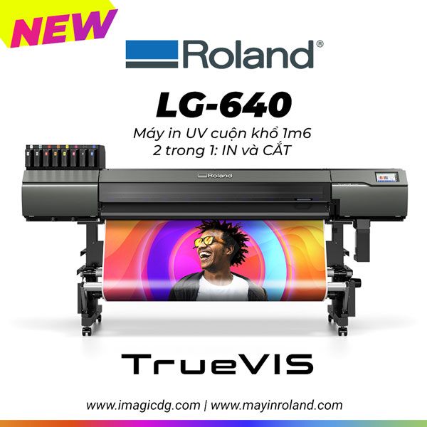 Máy in và cắt UV Roland TrueVIS LG-640 – Chuyên máy in Roland - máy cắt ...