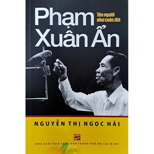 Phạm Xuân Ẩn - Tên người như cuộc đời (TB2024) – Cá Chép Bookstore
