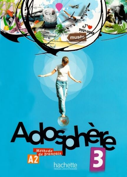 Adosphère 3 - A2 - Méthode de Francais – nhasachthanhdung