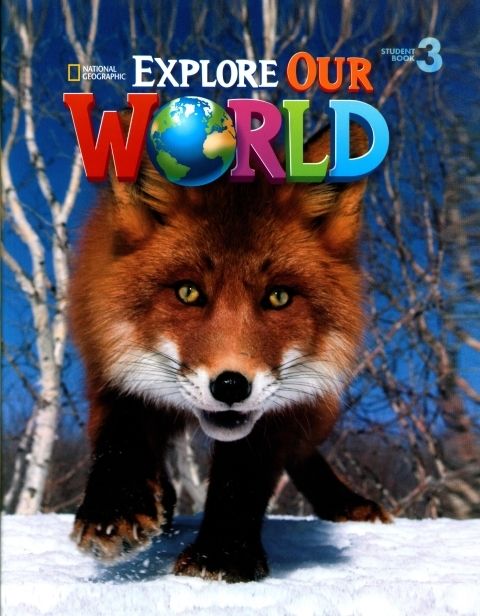 Explore Our World 3 Student's Book – nhasachthanhdung