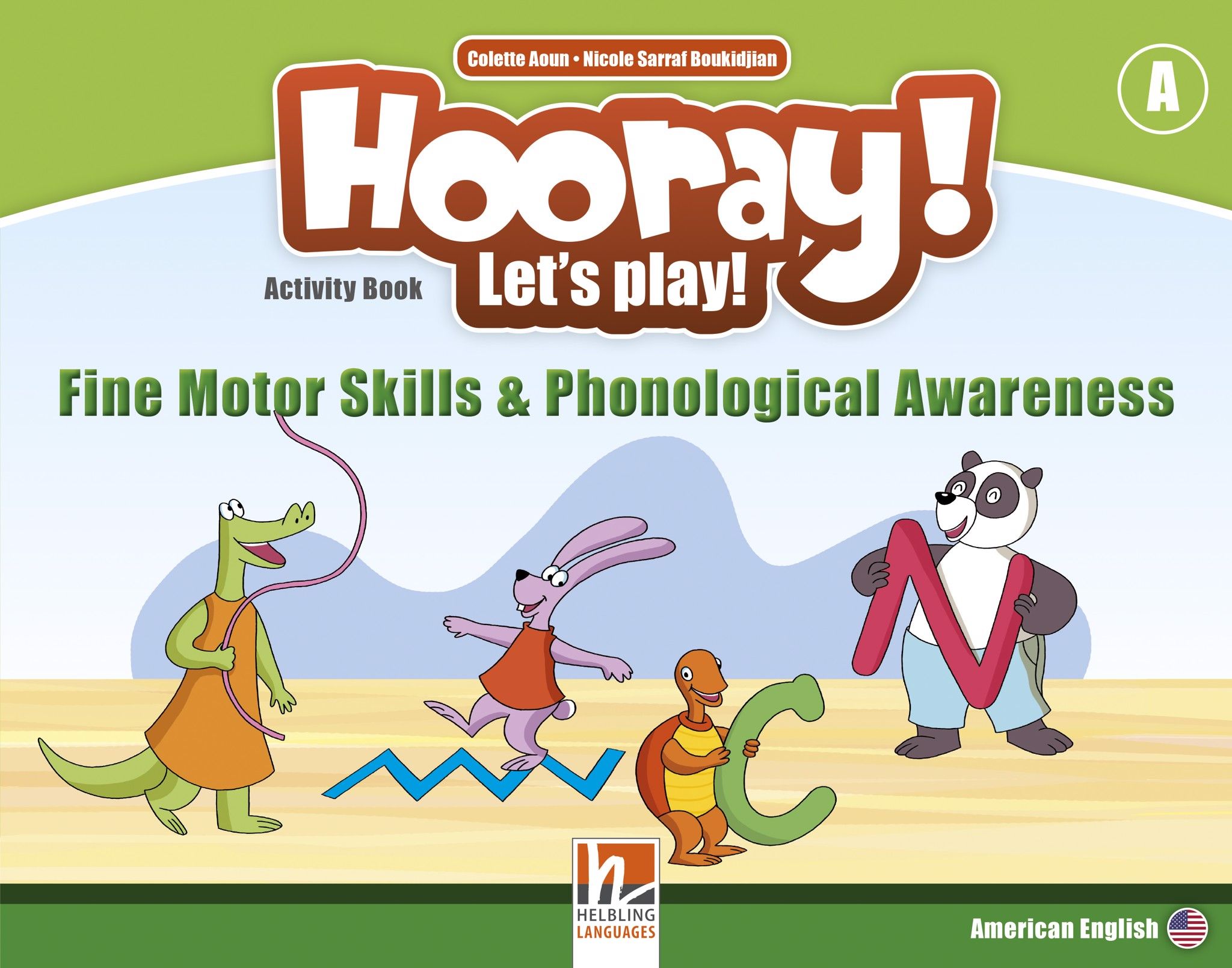 Hooray! Let's play A The activities in the Fine Motor Skills and Phono ...