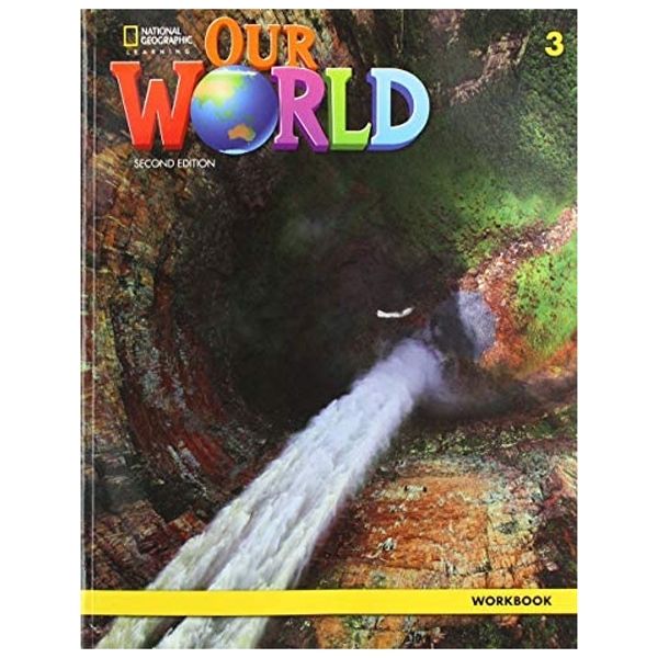 Our World 3 - Workbook second edition – nhasachthanhdung
