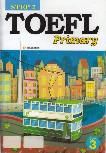 TOEFL Primary Step 2 book 3 + Key – nhasachthanhdung