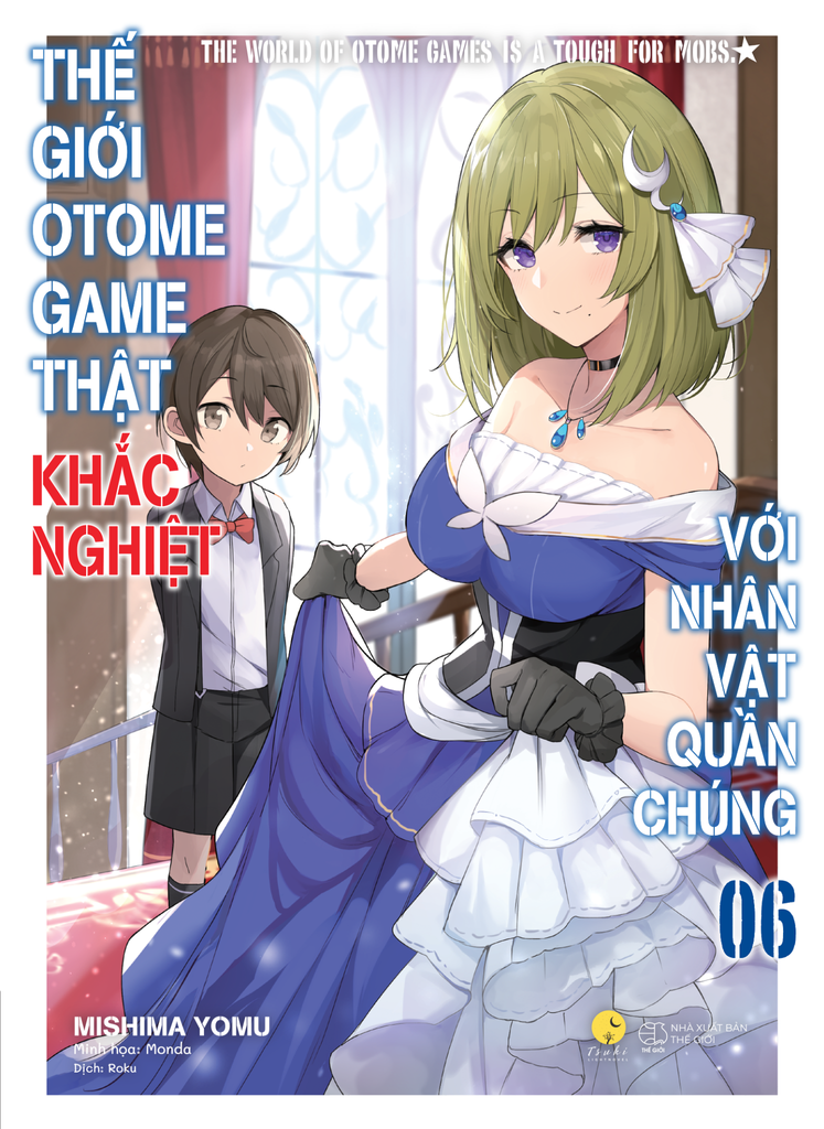 Thế Giới Otome Game Thật Khắc Nghiệt Với Nhân Vật Quần Chúng Tập 6 ...