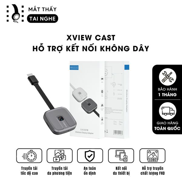 XVIEW CAST - HỖ TRỢ KẾT NỐI KHÔNG DÂY TỪ MÁY CHIẾU RA ĐA THIẾT BỊ KHÁC ...