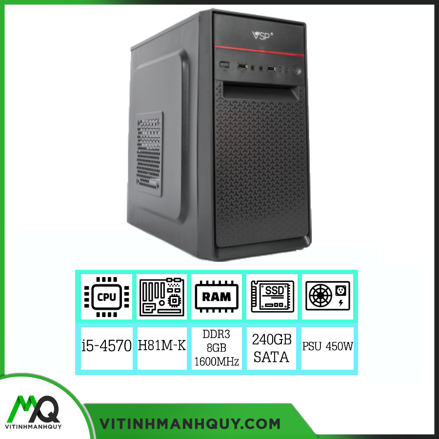 Máy Tính Văn Phòng MQ (Core i5 4570 - Ram 8GB - SSD 240GB - 450W) – Vi Tính Mạnh Quý