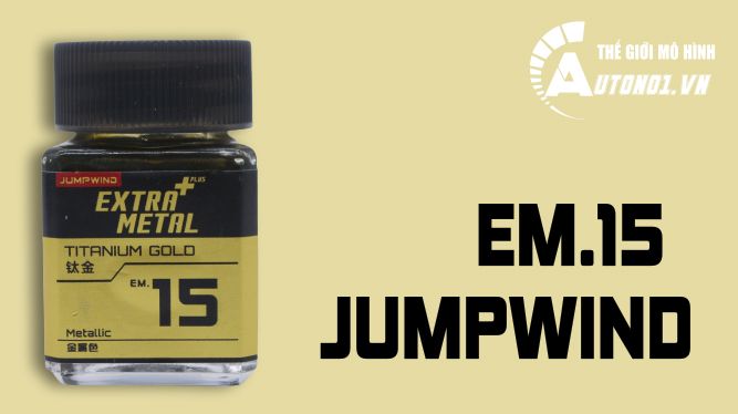 SƠN MÔ HÌNH MÀU VÀNG TITANIUM ( TITANIUM GOLD ) EM.15 18ML JUMPWIND S1 ...
