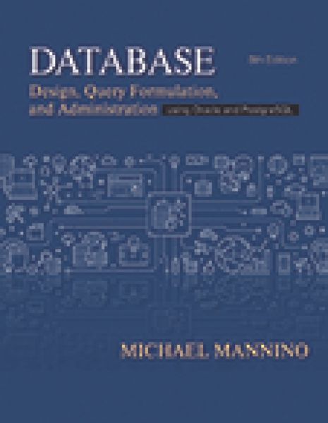 Database Design, Query, Formulation, and Administration 8th Edition - – BooksVN