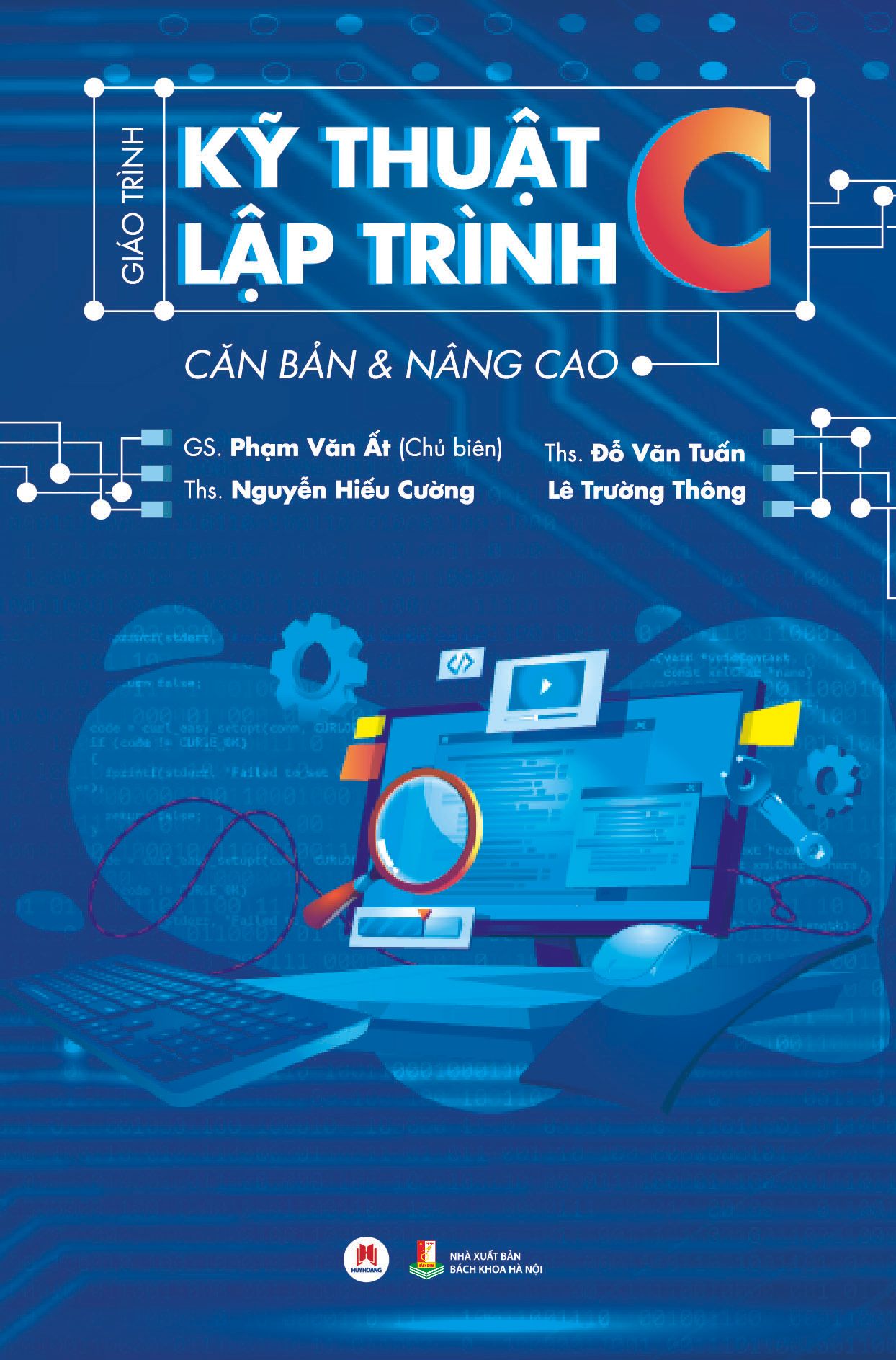Giáo Trình Kỹ Thuật Lập Trình C Căn Bản Và Nâng Cao Tái Bản 2023 Huyhoangbookstore