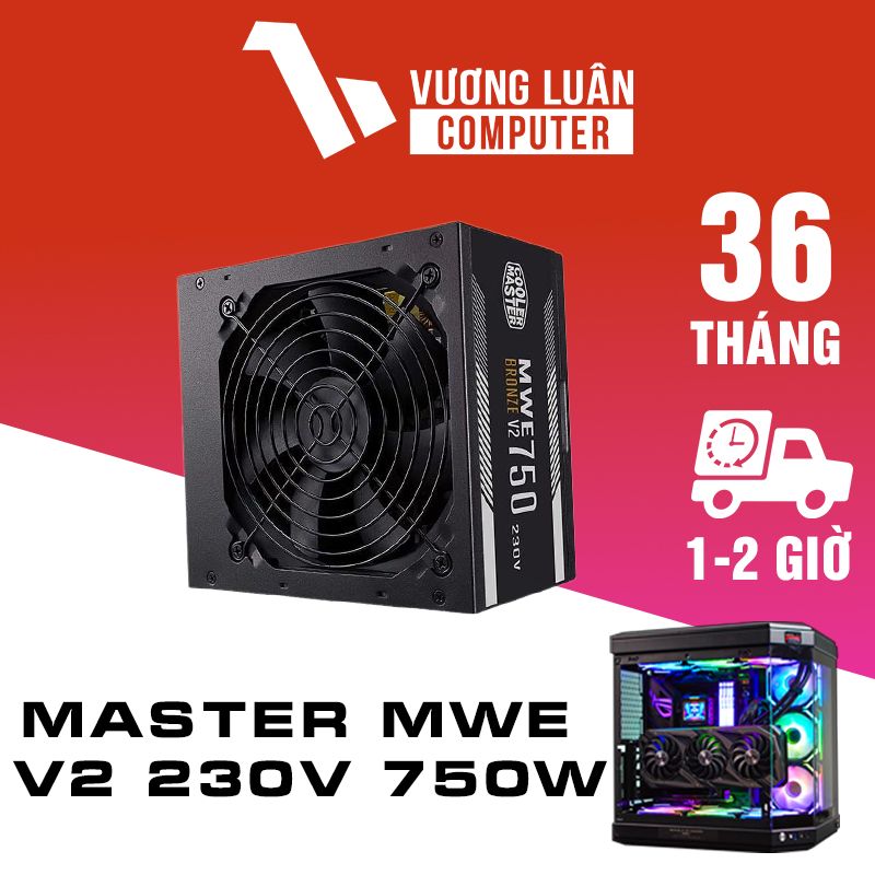 NGUỒN MÁY TÍNH COOLER MASTER MWE V2 230V 750 750W PLUS BRONZE (80 PLUS – Vương Luân Computer