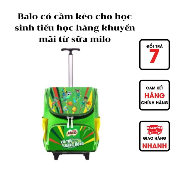 Balo có cầm kéo cho học sinh tiểu học hàng khuyến mãi từ sữa milo – Gia ...