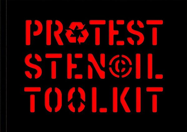 Protest Stencil Toolkit: Revised edition – ARTBOOK