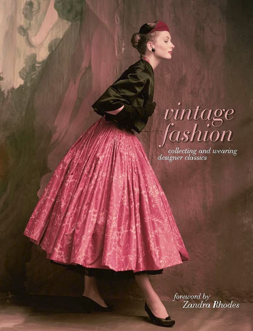 Vintage Fashion: Collecting and wearing designer classics – ARTBOOK