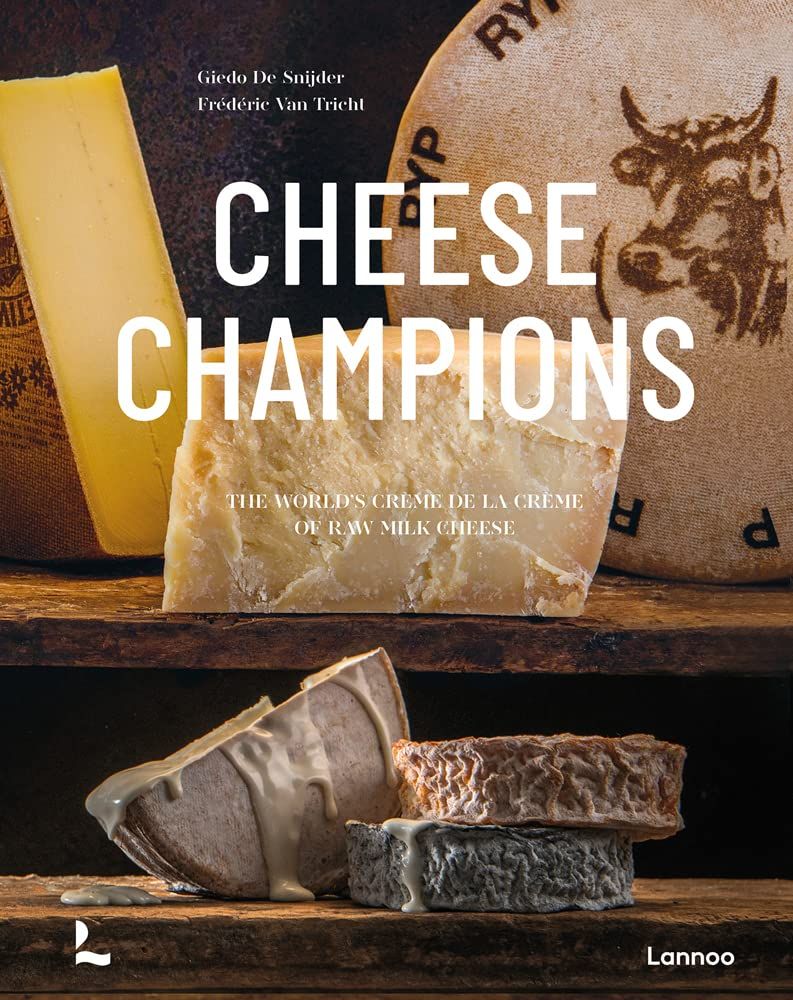 The Cheese Book: The World’s Crème de la Crème of Raw Milk Cheese – ARTBOOK