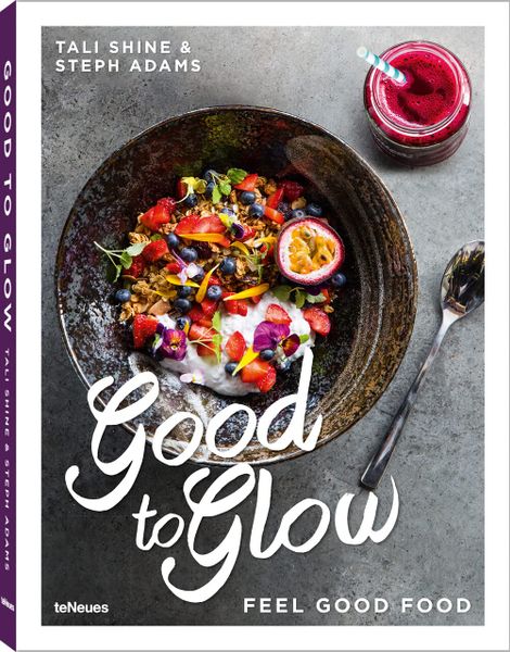 Good to Glow: Feel-Good Food – ARTBOOK