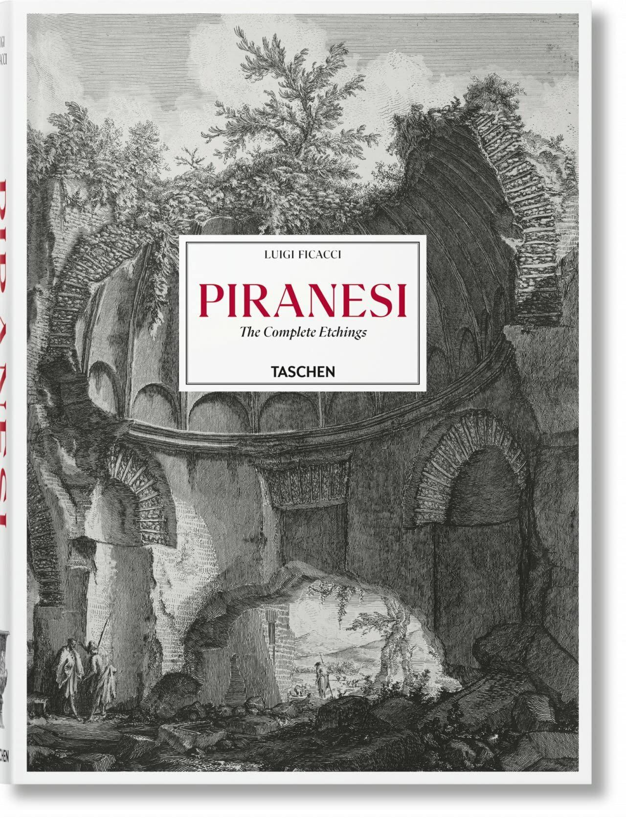 Piranesi. The Complete Etchings – ARTBOOK