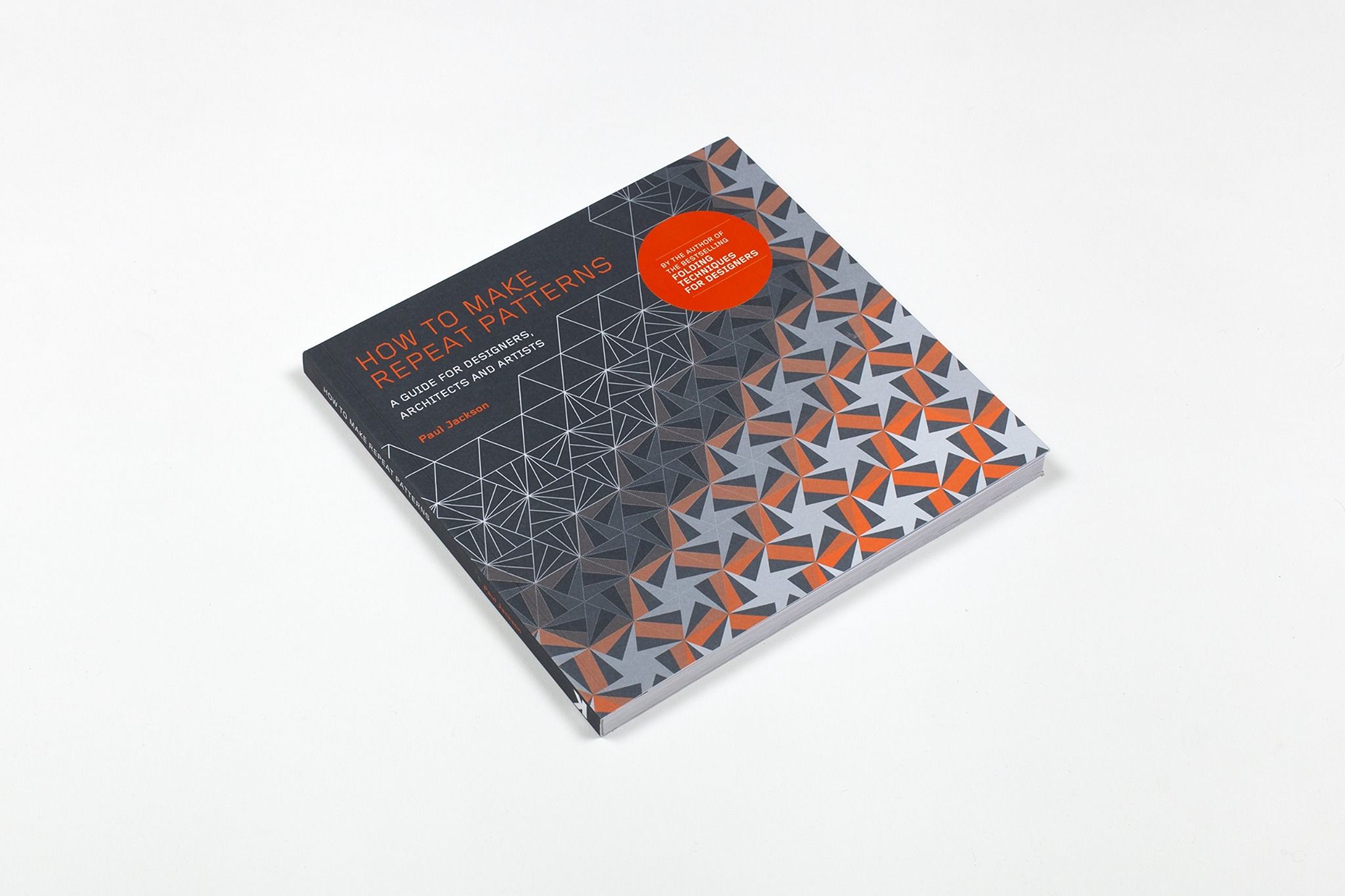 How to Make Repeat Patterns : A Guide for Designers, Architects and Ar ...
