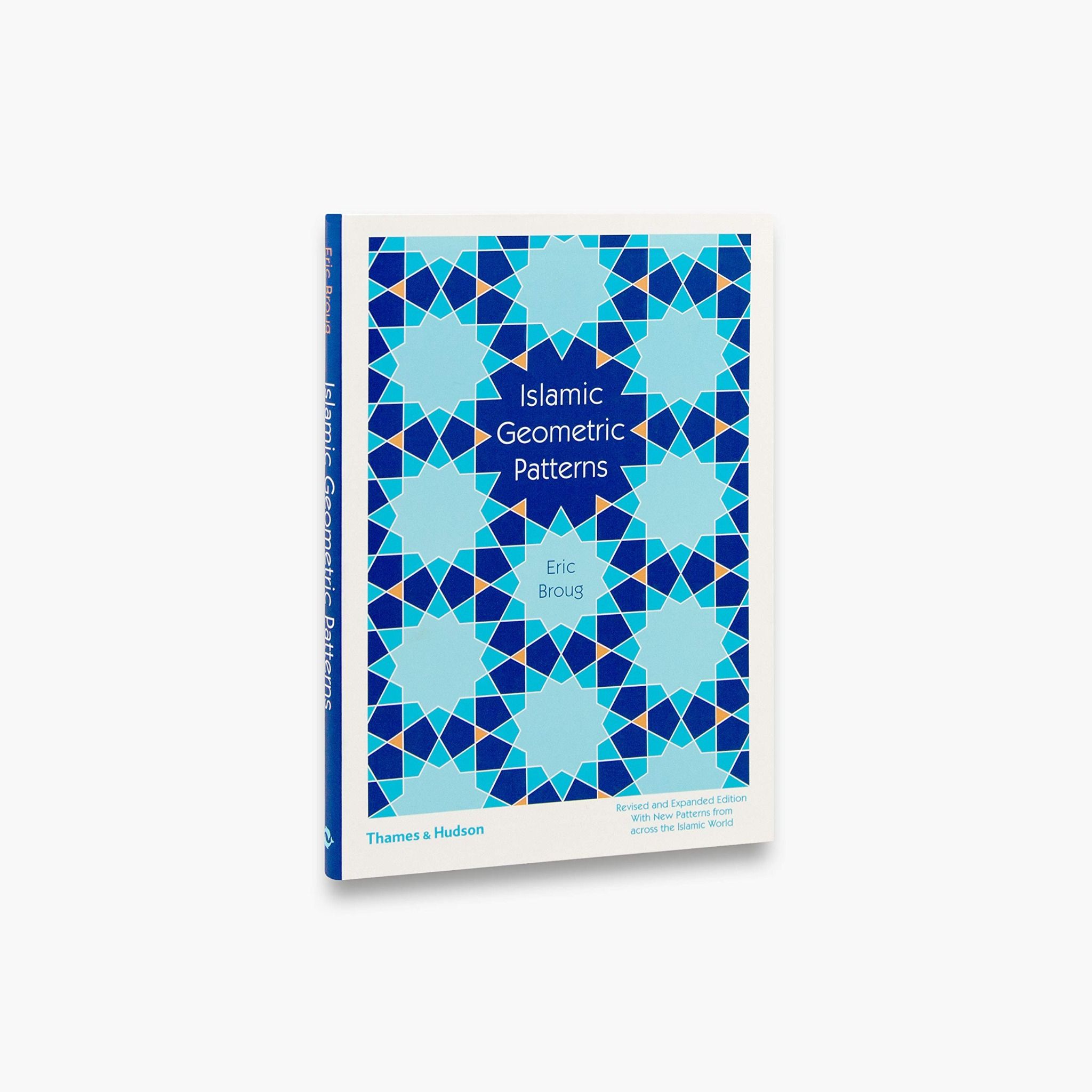 Islamic Geometric Patterns_Eric Broug_9780500294680_Thames & Hudson ...