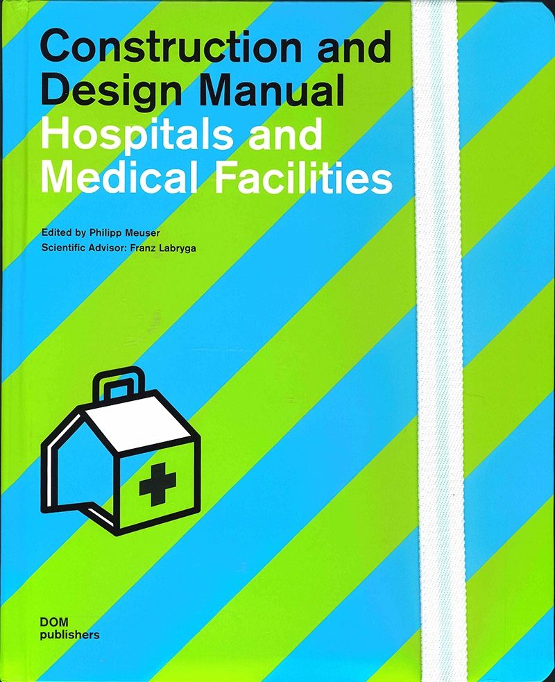 Construction and Design Manual: Hospitals and Medical Facilities_Phili ...