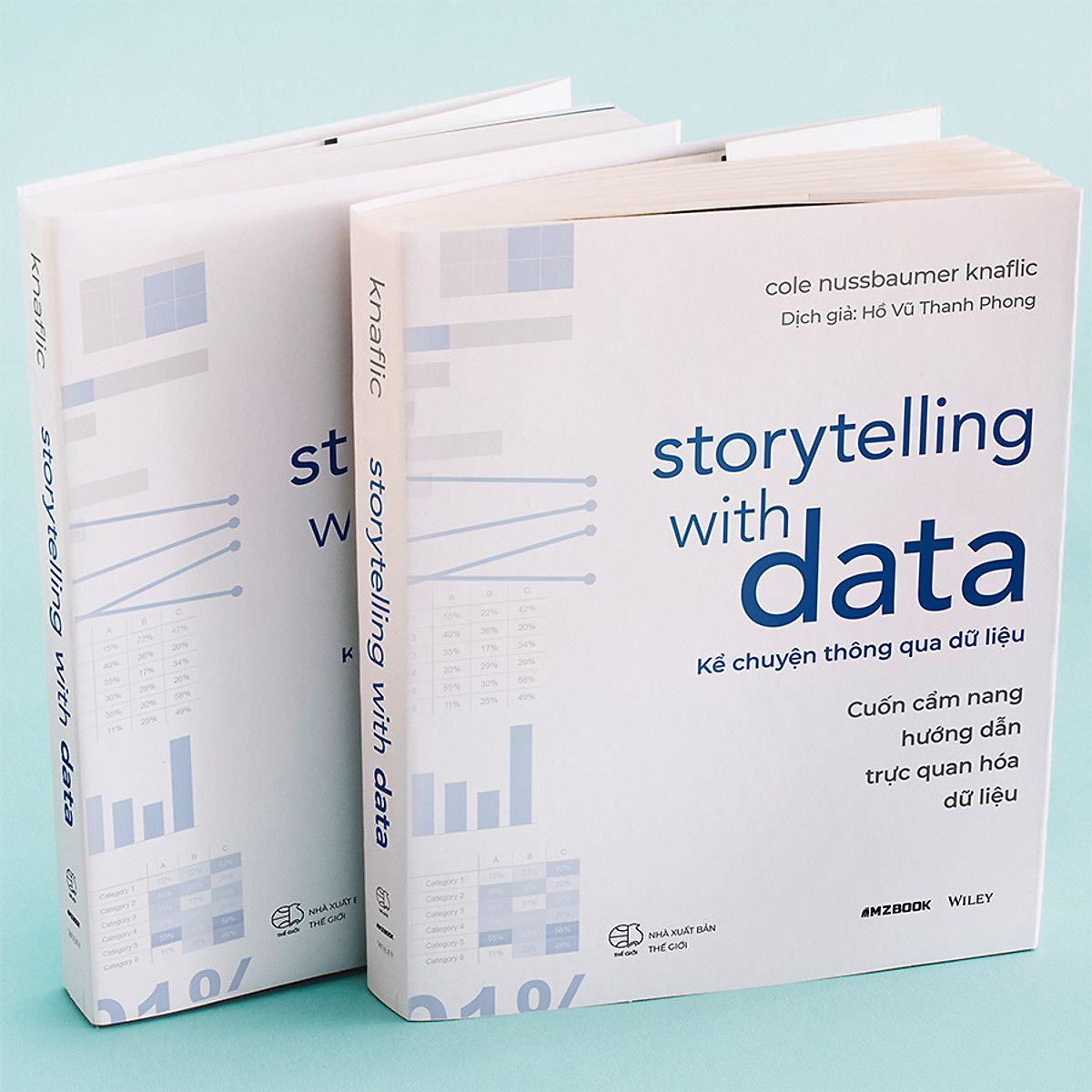Storytelling with data - Kể chuyện thông qua dữ liệu - Cuốn cẩm nang h ...