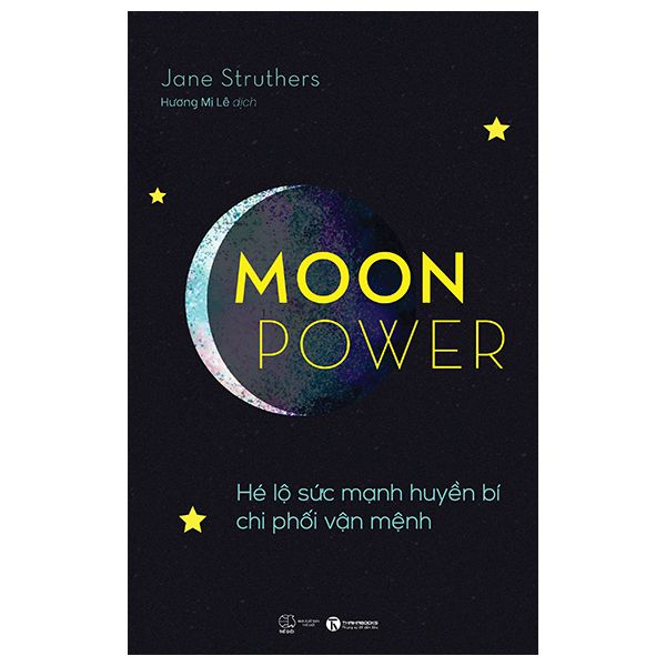 Moon Power - Hé lộ sức mạnh huyền bí chi phối vận mệnh; 159k – Siêu Thị Sách & Tiện Ích Nhân Văn