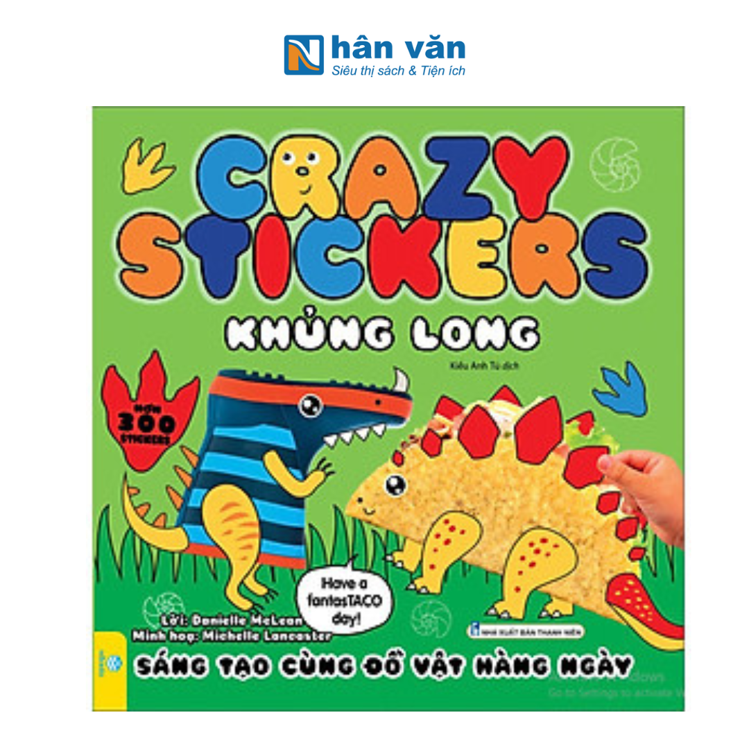 ND - Crazy Stickers - Khủng long - Sáng tạo cùng đồ vật hàng ngày (Lit ...