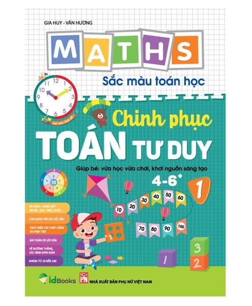 Maths – Sắc màu Toán học: CHINH PHỤC TOÁN TƯ DUY 4-6 +, Level 1 – CÔNG ...