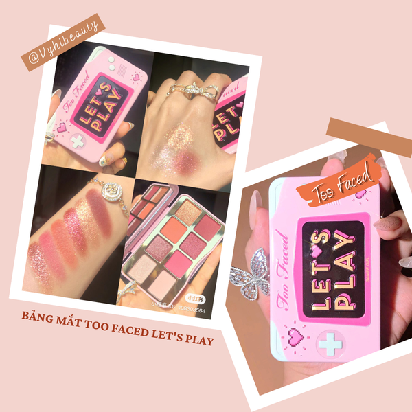 Bảng mắt Too Faced Let's Play 8 ô – Vy Hí Beauty